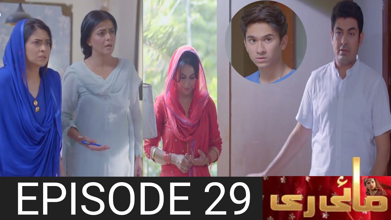 Mayi Ri Episode 29 To 30 | Mayi Ri Ep 29 | Mayi Ri New Episode | ARY ...