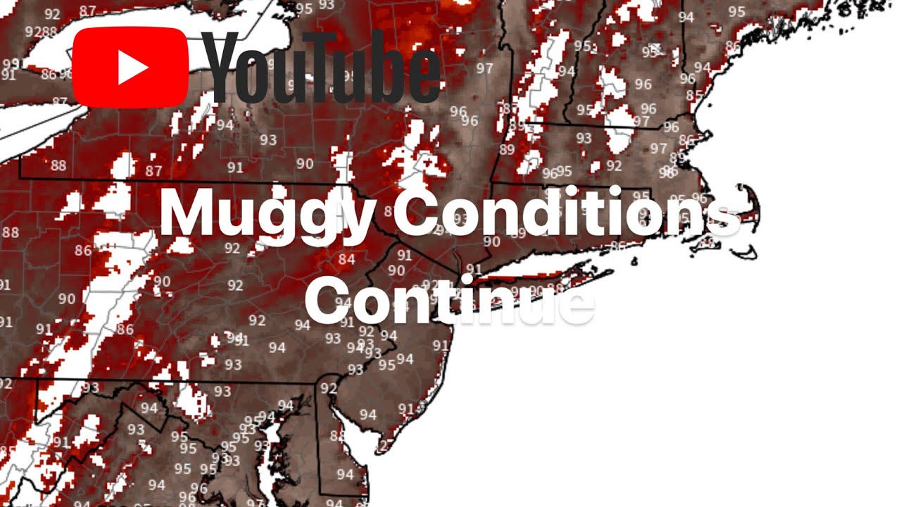 Muggy Conditions Continue - YouTube