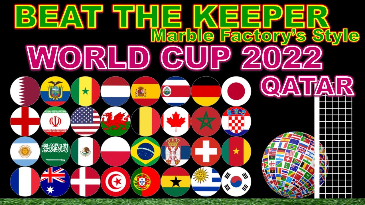 World Cup Again -Qatar 2022- Beat the keeper Marble Factory's Style ...