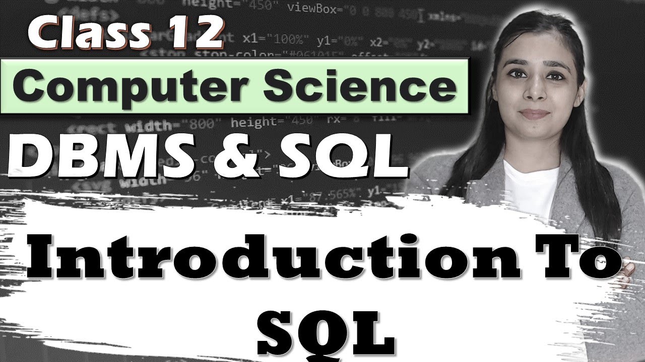 Database And Sql Introduction To Sql Class 12 Csip Part 7 9857