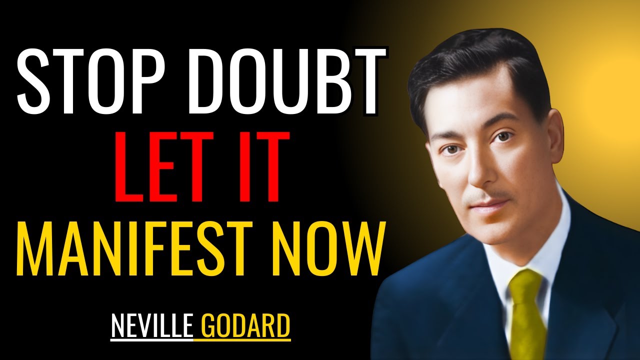 STOP DOUBTING — LET IT MANIFEST NOW | Neville Goddard Motivational ...