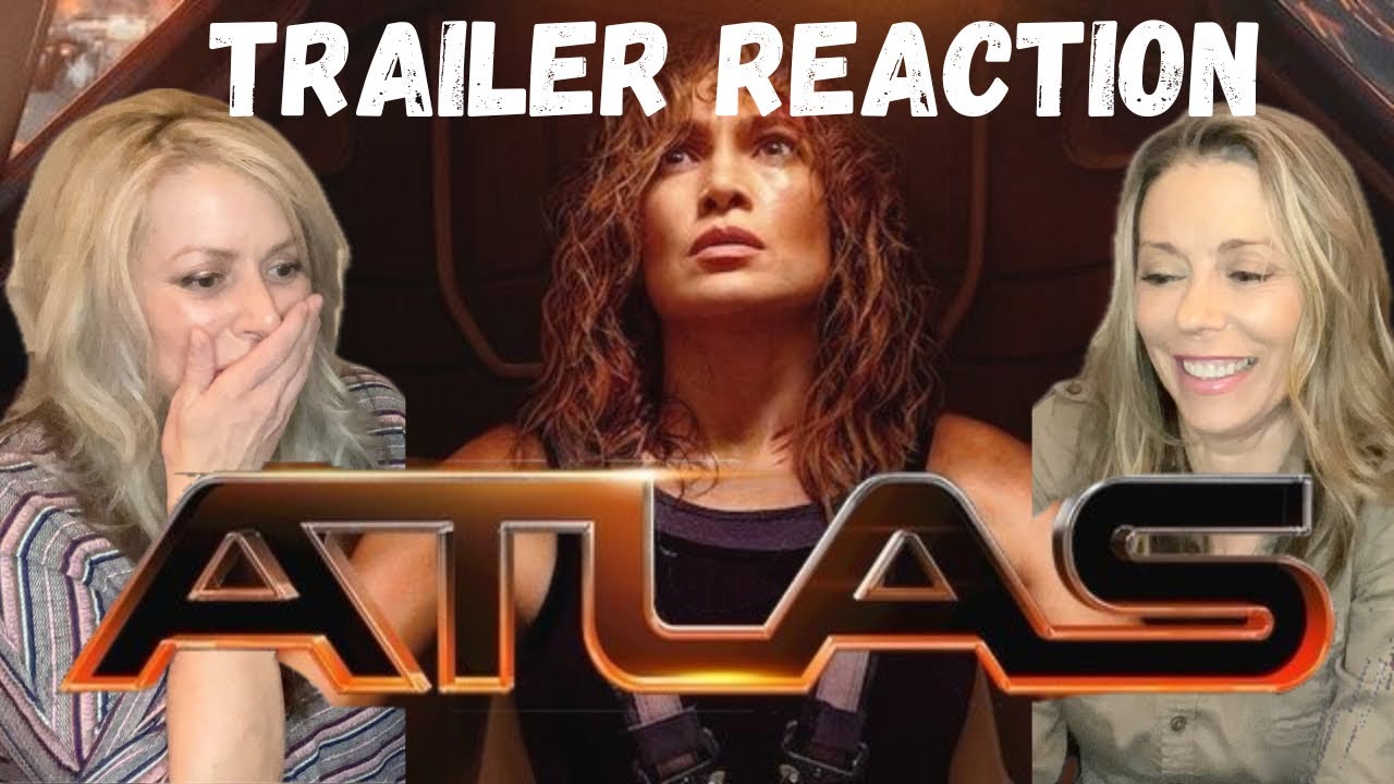 ATLAS | Netflix Official Trailer Reaction | Jennifer Lopez as an ...
