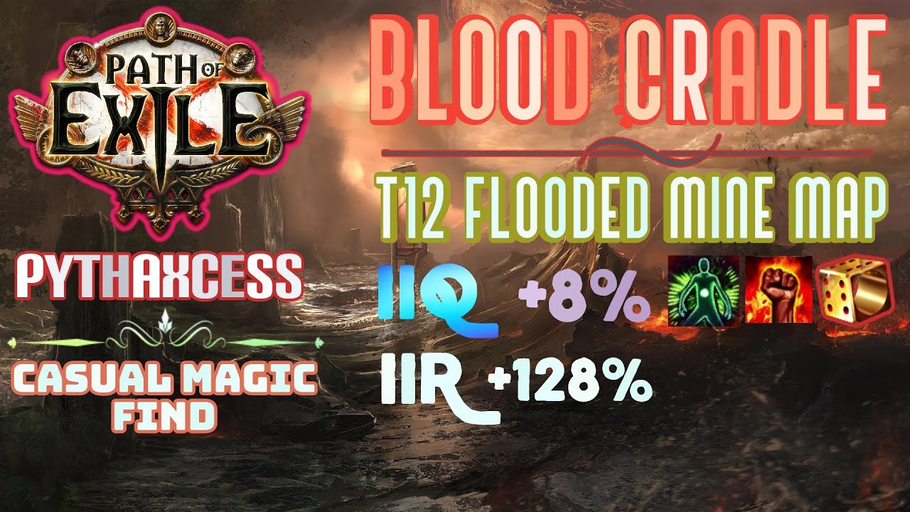 Blood Cradle T12 Flooded Mine Map - Magic Find Test - PYTHAXCESS - Path ...