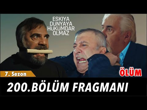Eşkıya Dünyaya Hükümdar Olmaz 200. Bölüm Fragmanı | Yeni Sezon @atvturkiye