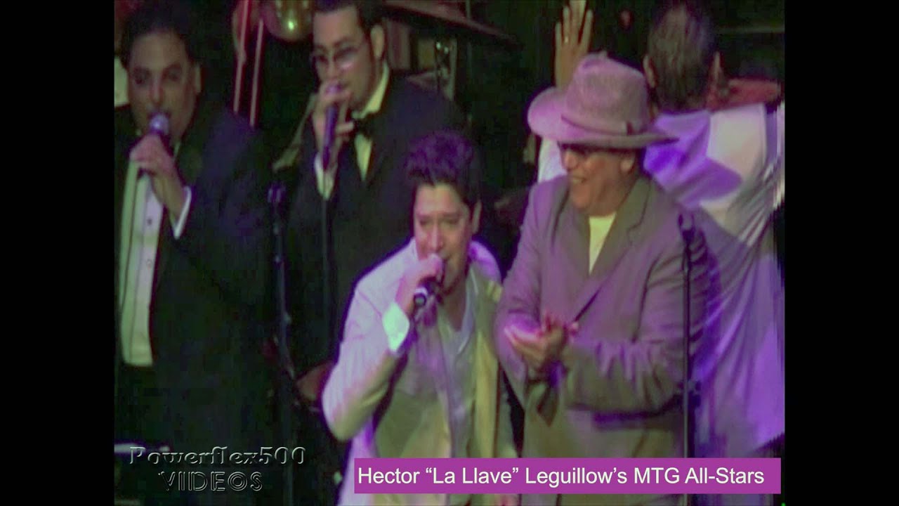 Van Lester & Hector "La Llave Leguillow's MTG All-Stars Orch. 07/28/07 ...