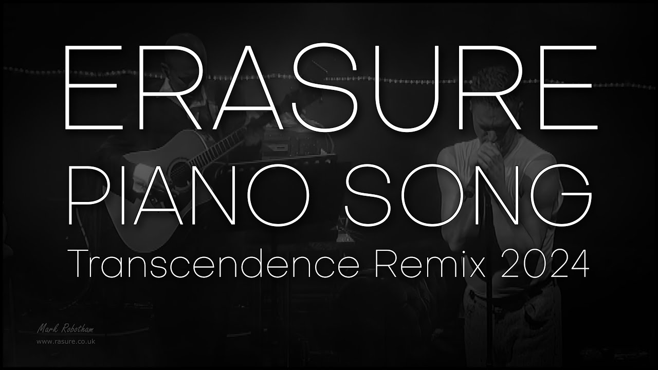 Erasure Piano Song Transcendence Remix 2024 - YouTube