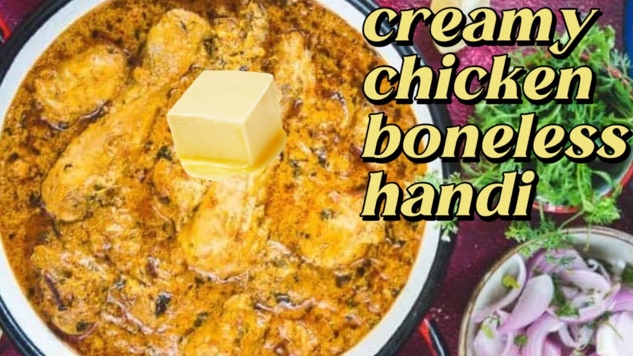 chicken boneless handi by bint e hawa | creamy chicken restaurant style ...