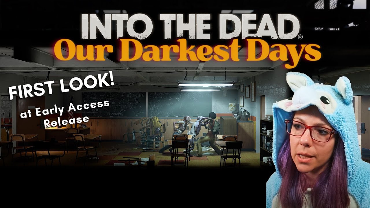 (Into the Dead: Our Darkest Days) EA First Look - Still scared of ...