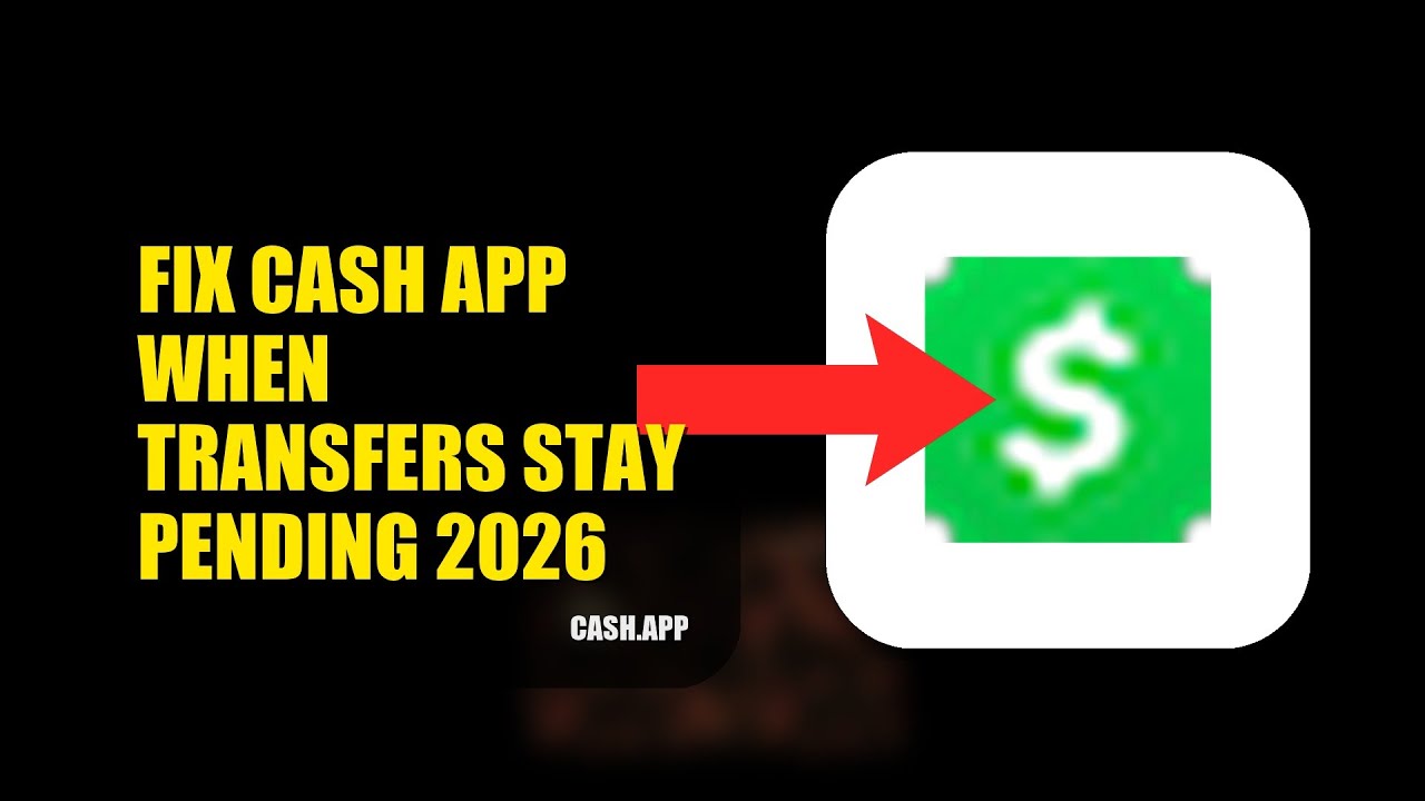 How To Fix Cash APP When Transfers Stay Pending 2026 (EASY GUIDE) - YouTube