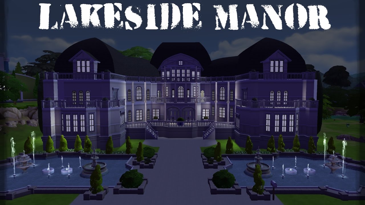 LAKESIDE MANOR | Sims 4 Speed Build - YouTube