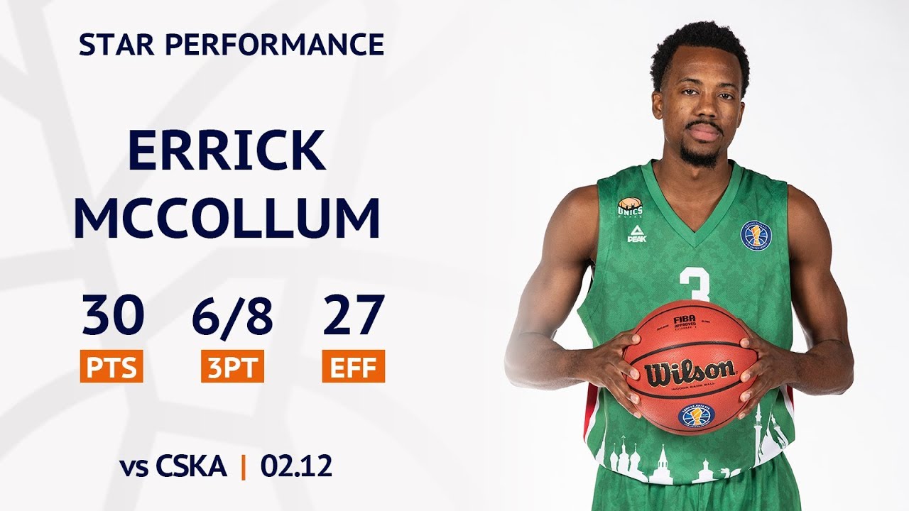 Star Performance. Errick McCollum scores 30 PTS, helps UNICS to beat ...