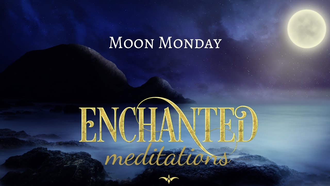 Daily Meditations - Magical Mystical Mornings: Monday - YouTube