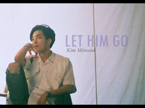 let him go // Kim Minseok
