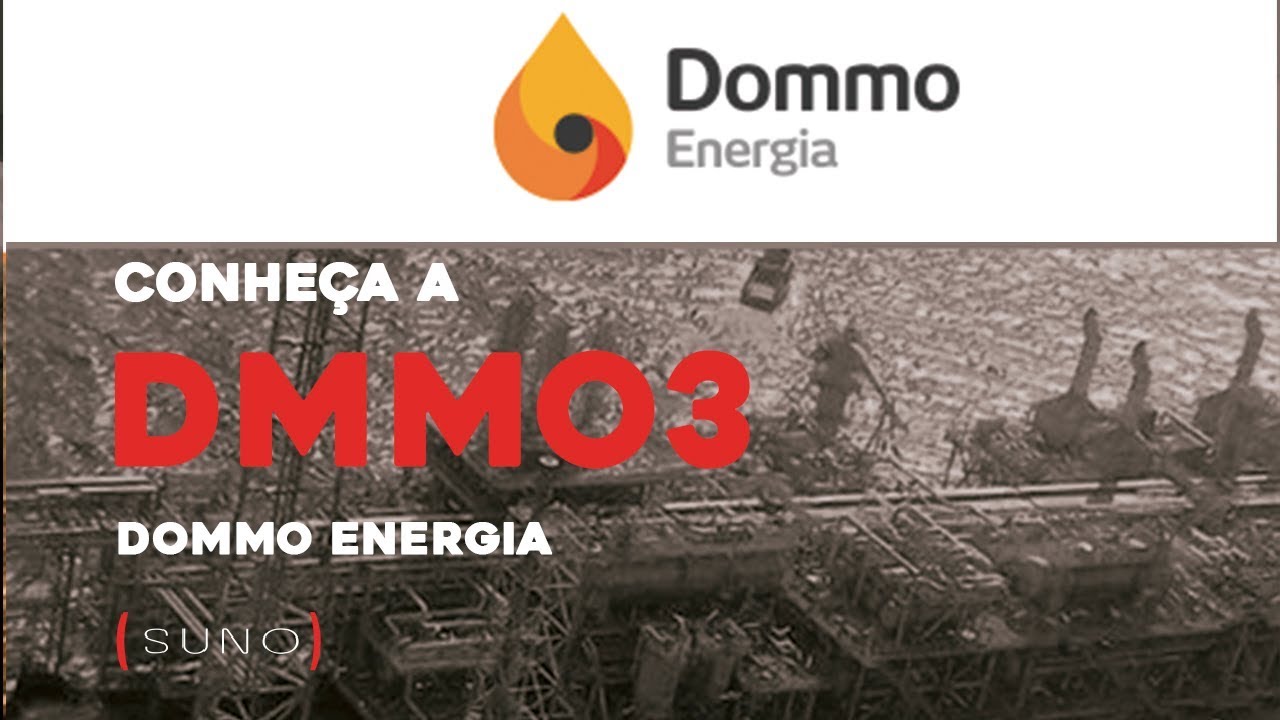 DMMO3 - Saiba Tudo Sobre As Ações da Dommo Energia - YouTube