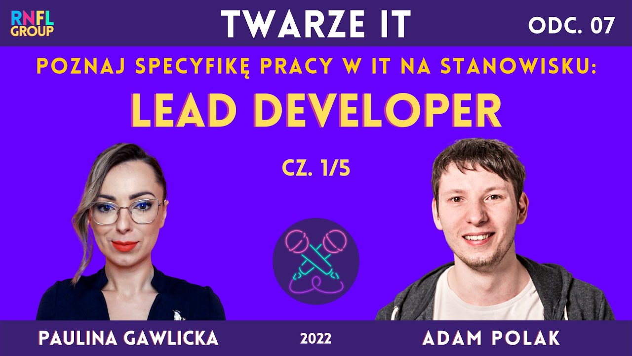 Twarze IT #07 | cz. 1/5 | Lead Developer | Adam Polak - YouTube