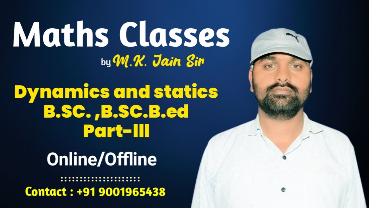 unit-1 Dynamics ,maths by m.k. jain sir - YouTube