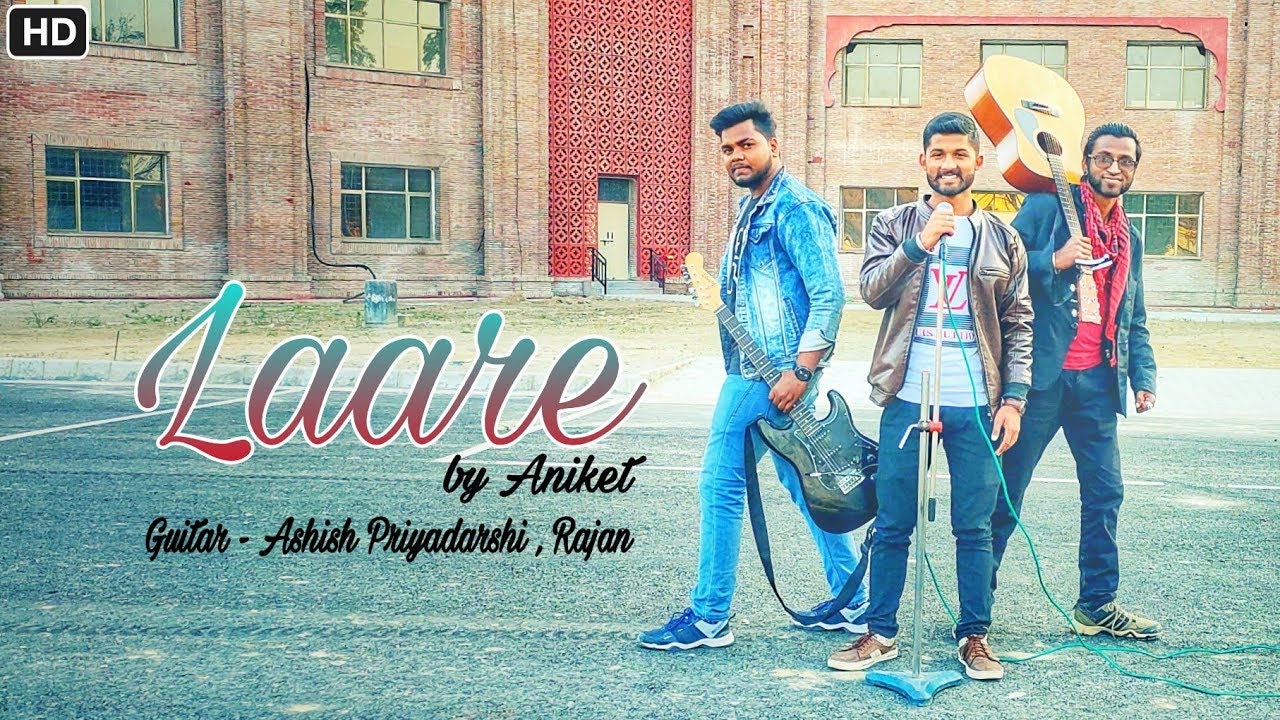 LAARE : Aniket | Ashish Priyadarshi | Rajan | In MRSPTU Bathinda - YouTube