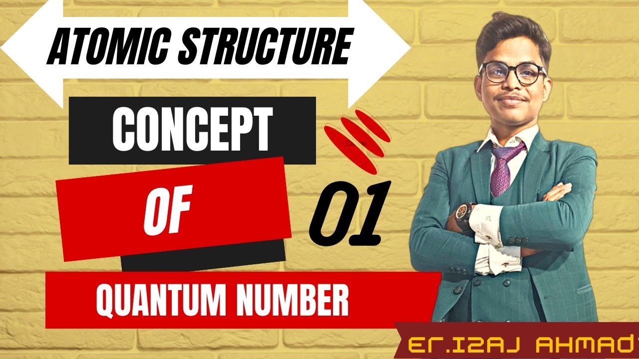 QUANTUM NUMBER.. || ATOMIC STRUCTURE || JEE MAINS AND NEET.. - YouTube