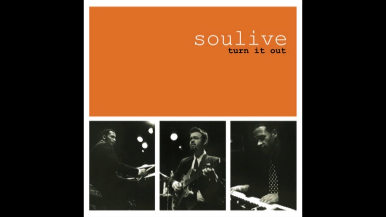 Soulive ‎– Turn It Out (2000) - YouTube