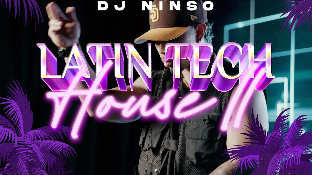LATIN TECH HOUSE II - DJ NINSO - YouTube