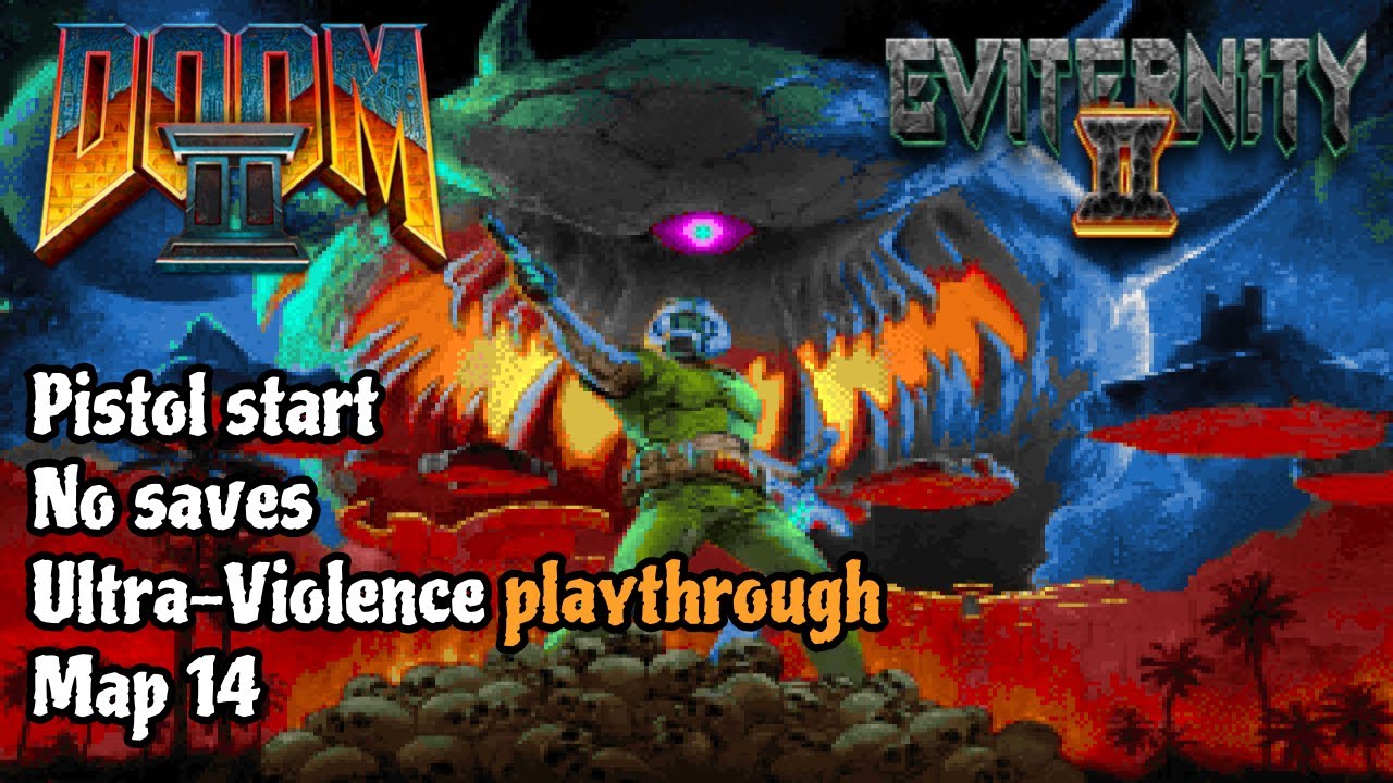 [Doom 2] Eviternity 2 map 14 UV Playthrough in 22:15 - YouTube