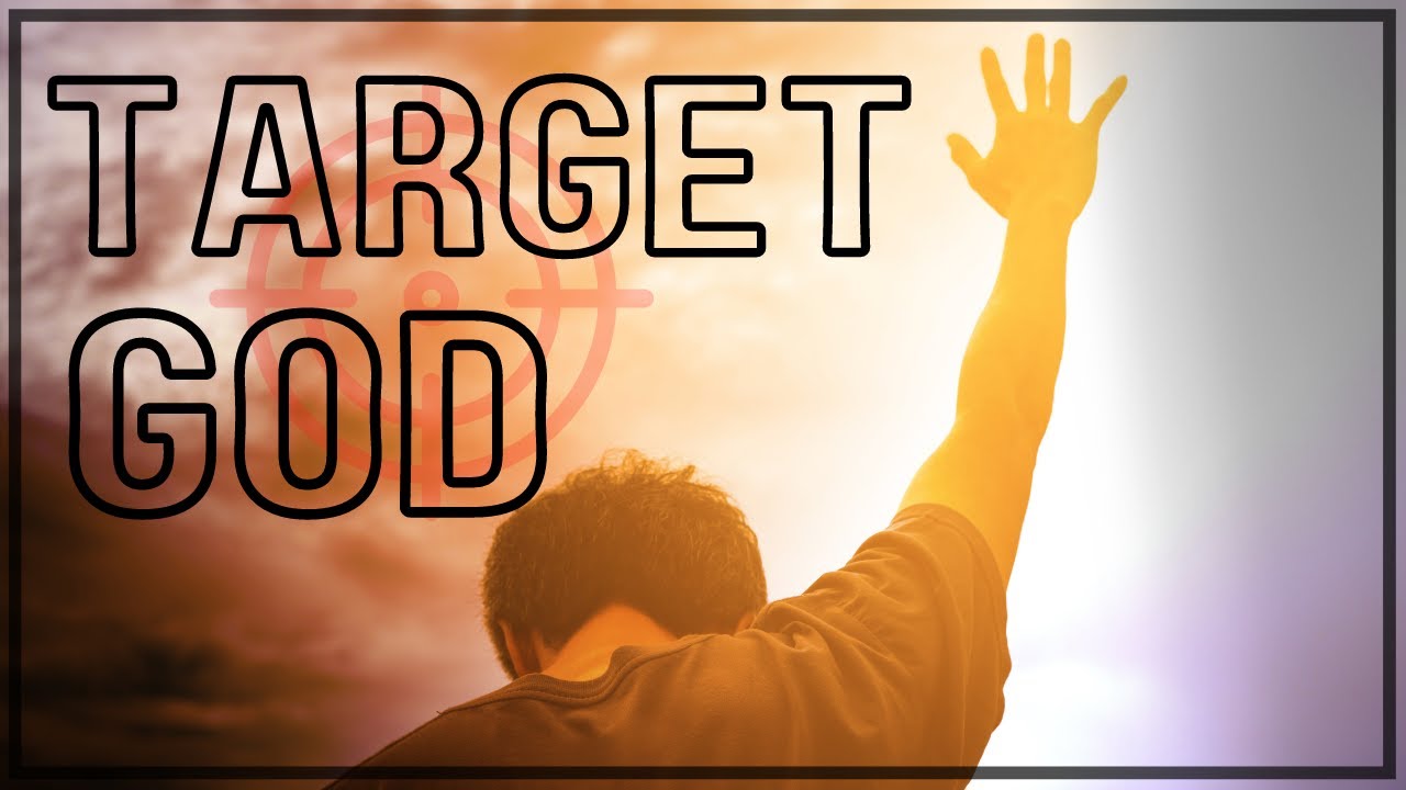 "TARGET GOD" by Rev. M. Serrano - YouTube