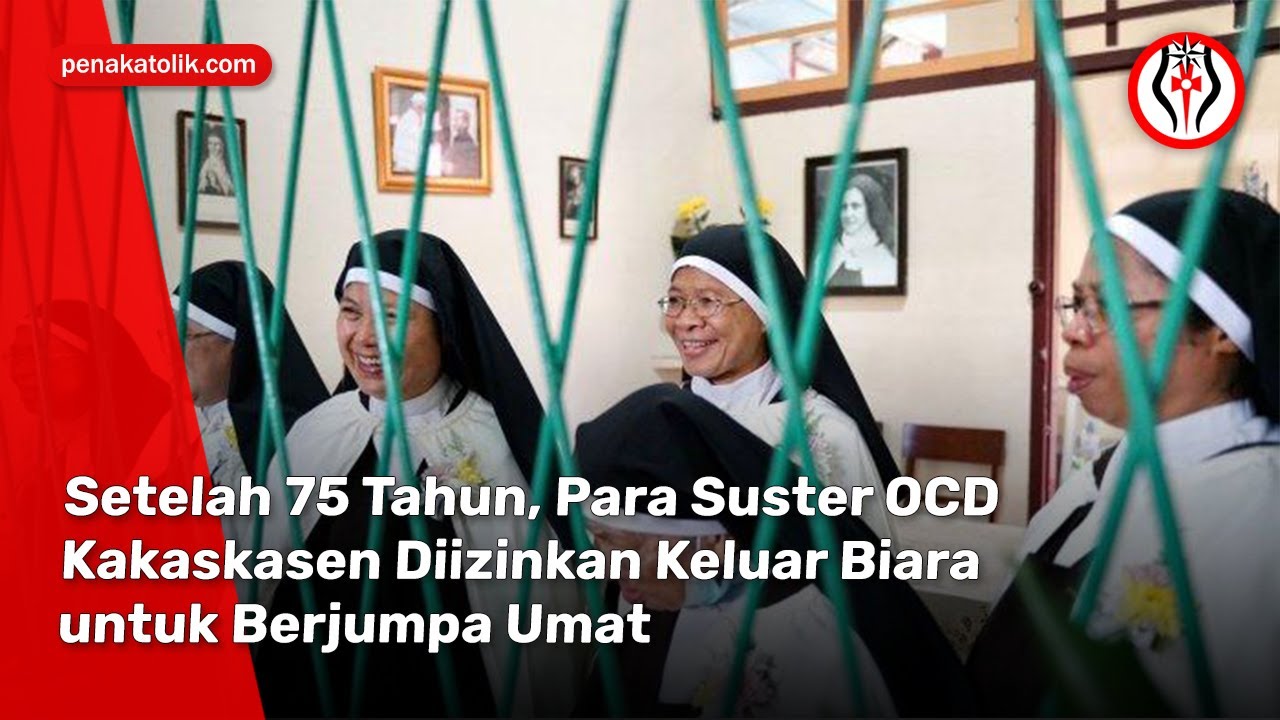 Setelah 75 Tahun, Para Suster OCD Kakaskasen Diizinkan Keluar Biara ...