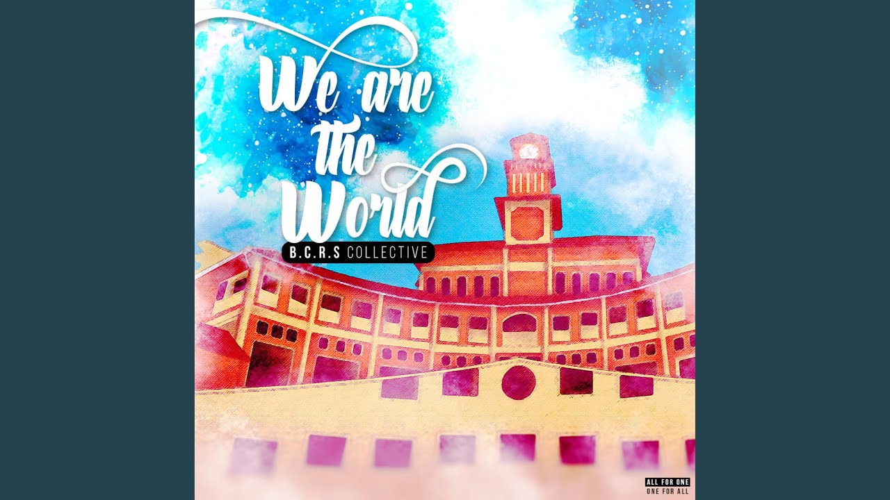 We Are the World (feat. B.C.R.S Collective, Jeswin Cherian & Cyril Sajan) - YouTube Music
