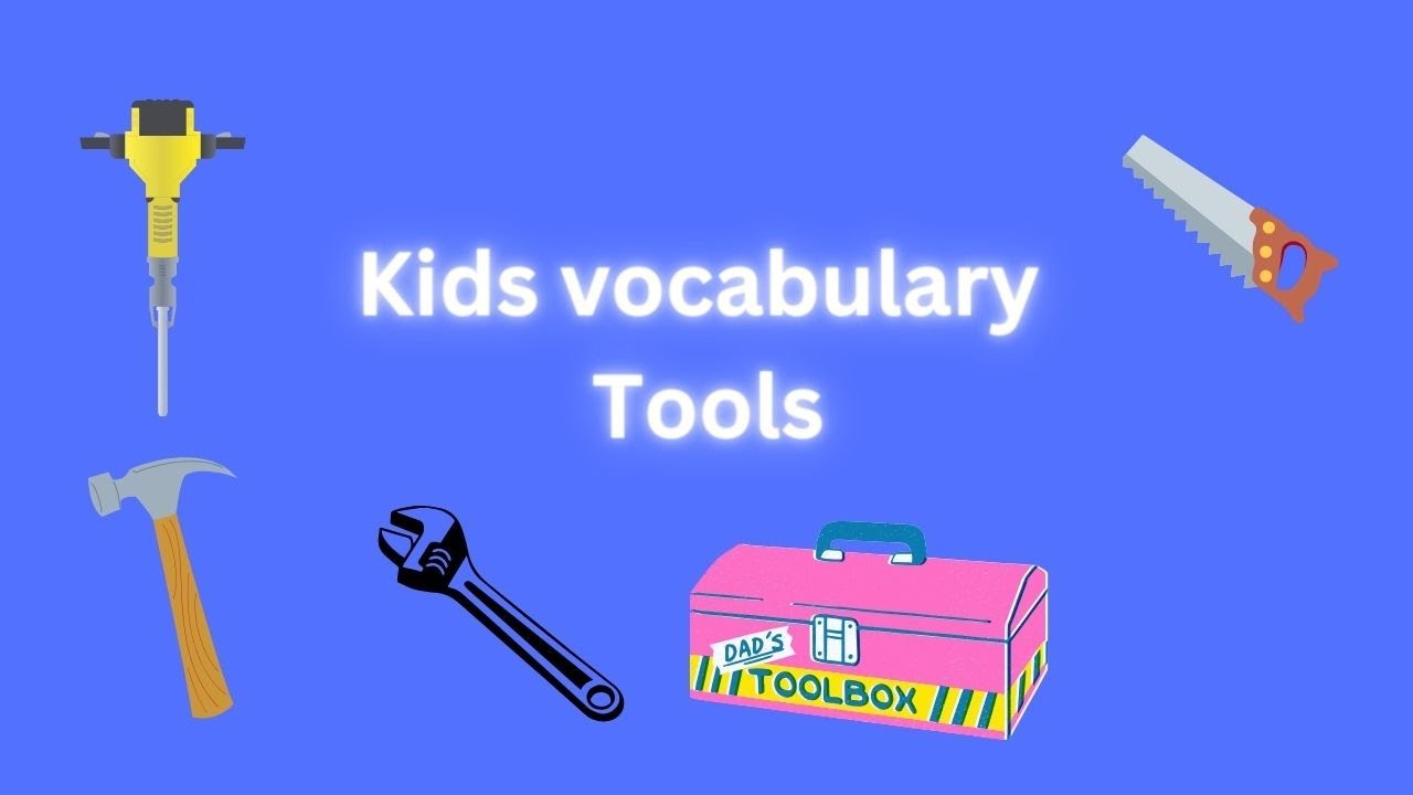 Kids Vocabulary - Basic Tools - YouTube