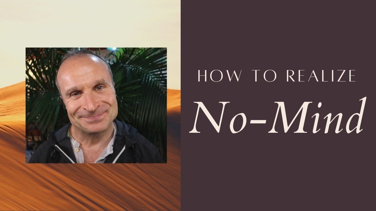 No-Mind Demonstration & the 2 Steps to Realize it | Empty Mind ...