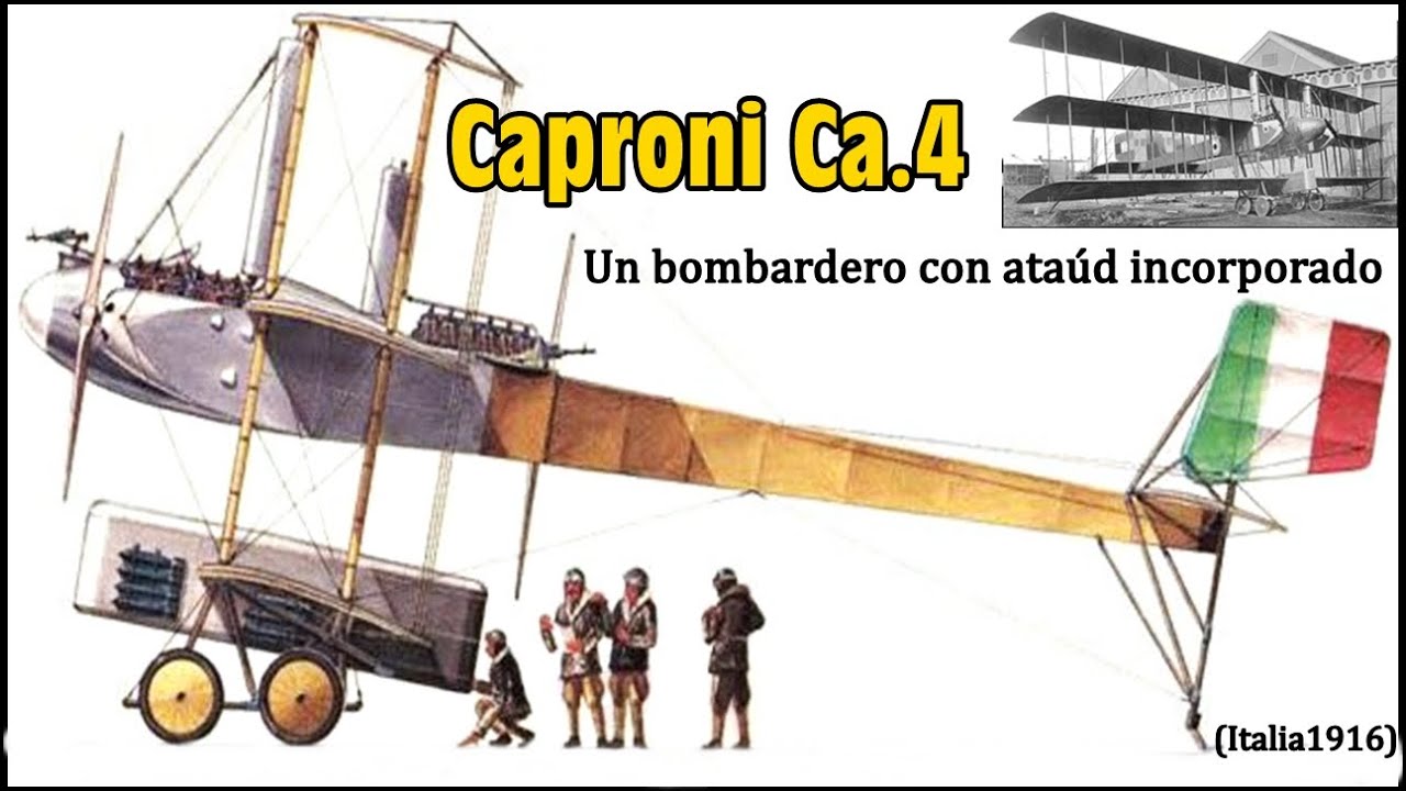 CAPRONI Ca.4; Un Bombardero italiano con ataúd incorporado. By TRU ...