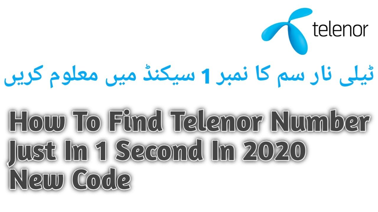 How To Find Telenor Number In 2020 With New Code - YouTube