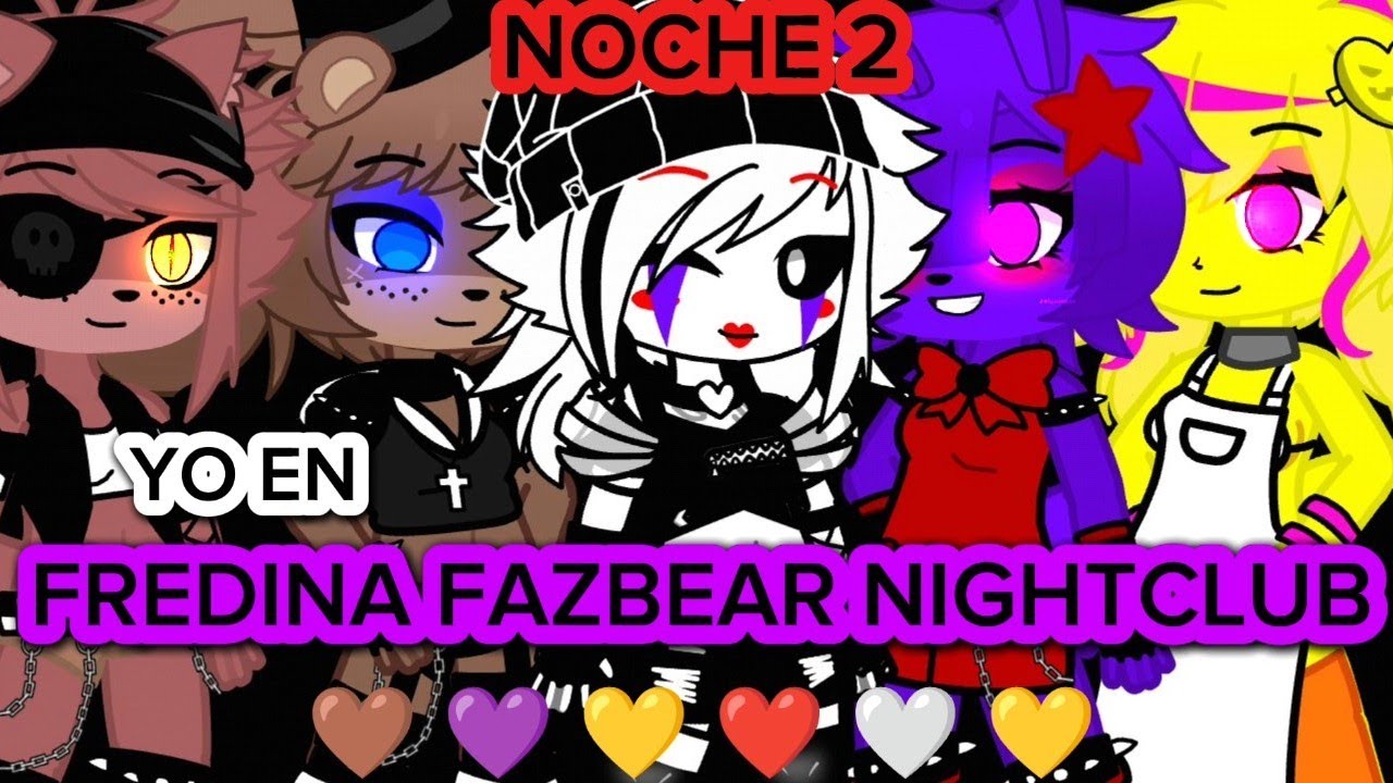 YO EN FREDINA FAZBEAR NIGHTCLUB 🤎💜💛 ️🧡🤍 (NOCHE 2) - La diversión aún ...
