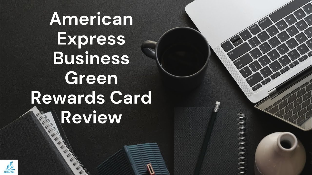 American Express Business Green Rewards Card Review - YouTube