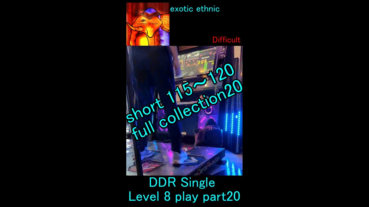 DDR Single Level8 play 115～120 collection 20 - YouTube
