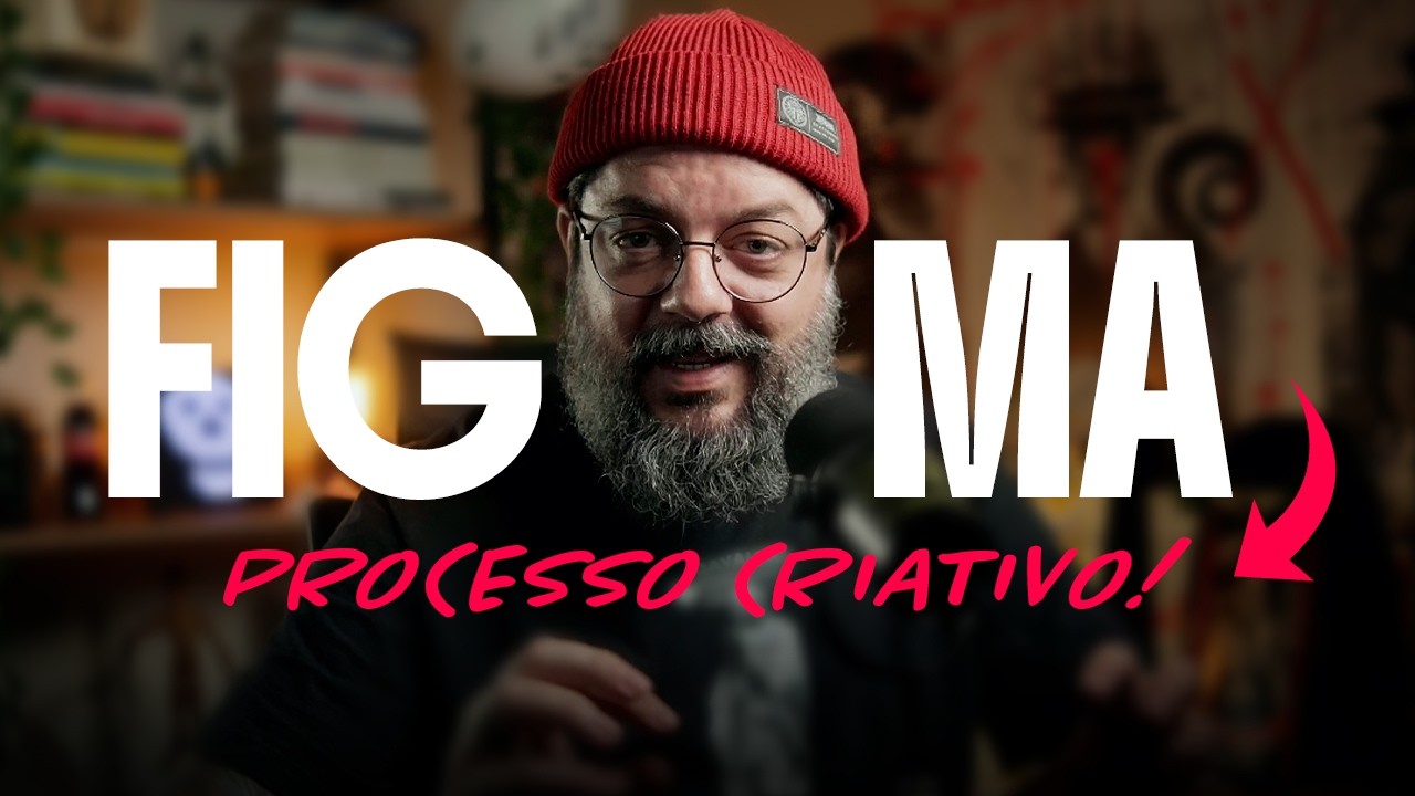 Processo criativo no Figma que todo Designer deveria conhecer - YouTube