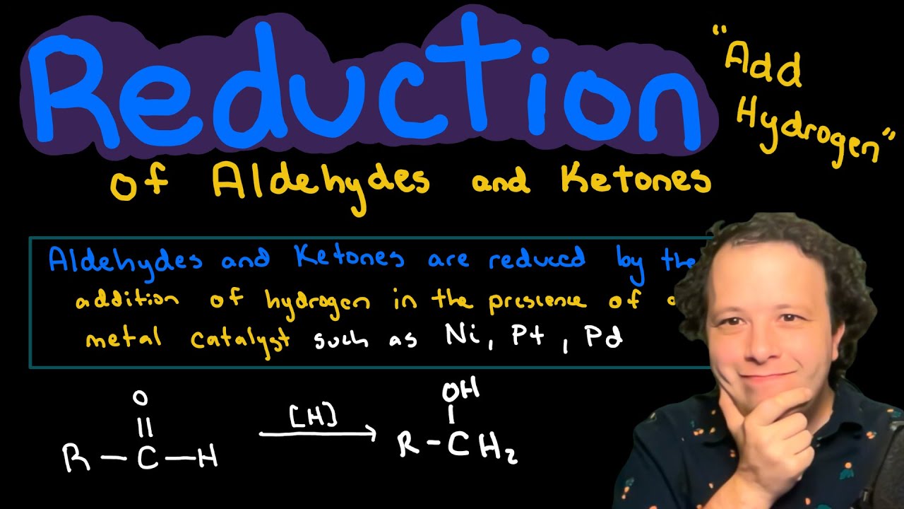 Reduction Reactions of Aldehydes and Ketones | Examples Explained - YouTube