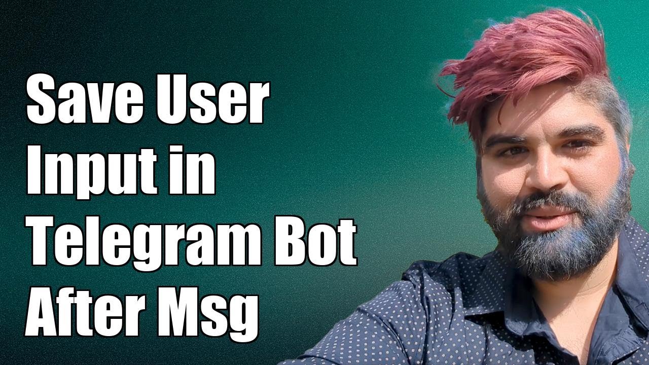 How to Save User Input in a Telegram Bot After a Specific Message - YouTube