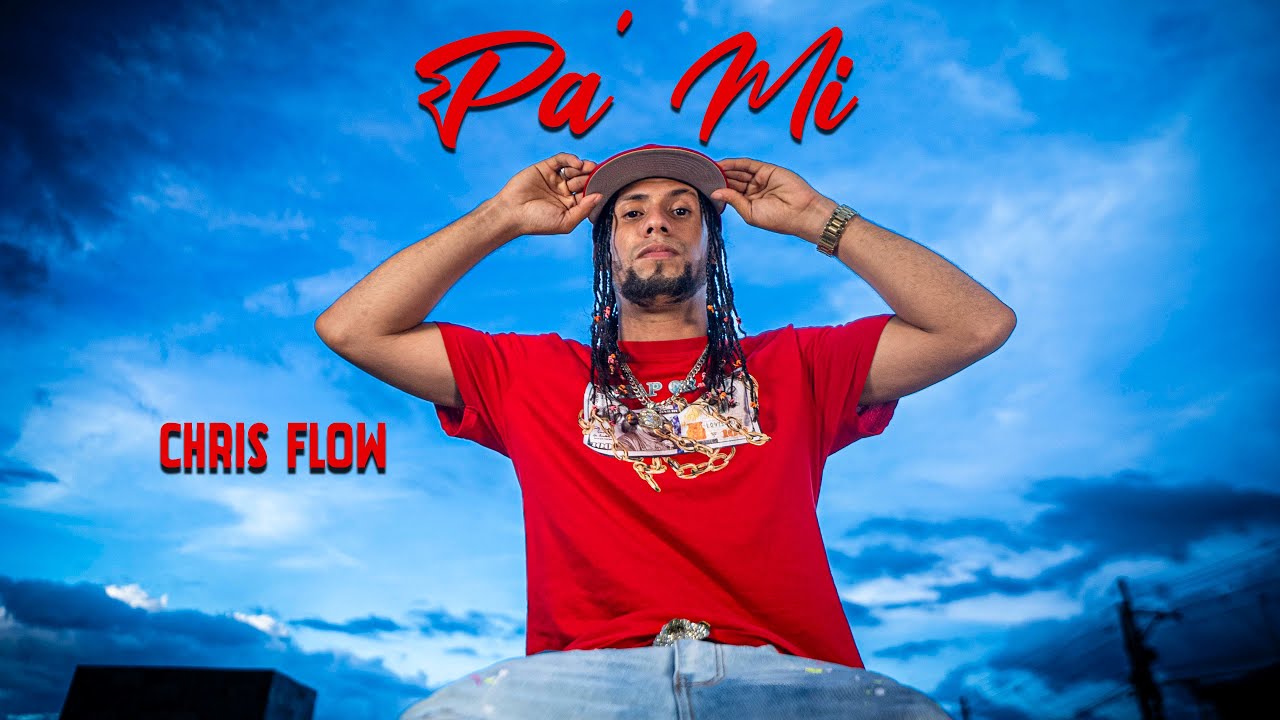 ChrisFlow - Pa´ Mi ️ (Video Oficial) - YouTube