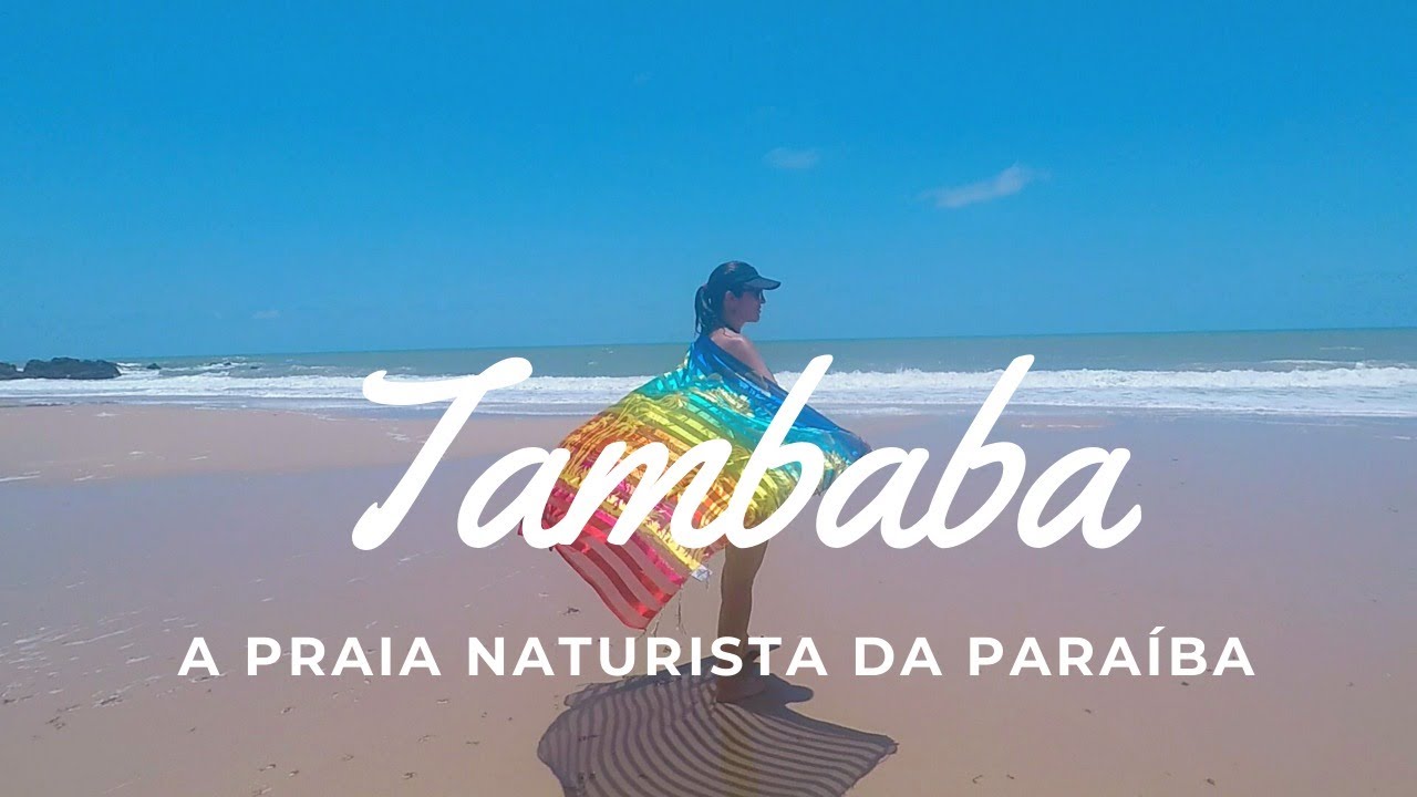 PRAIA DE TAMBABA - Conheça um pouco mais da praia naturista da Paraíba ...