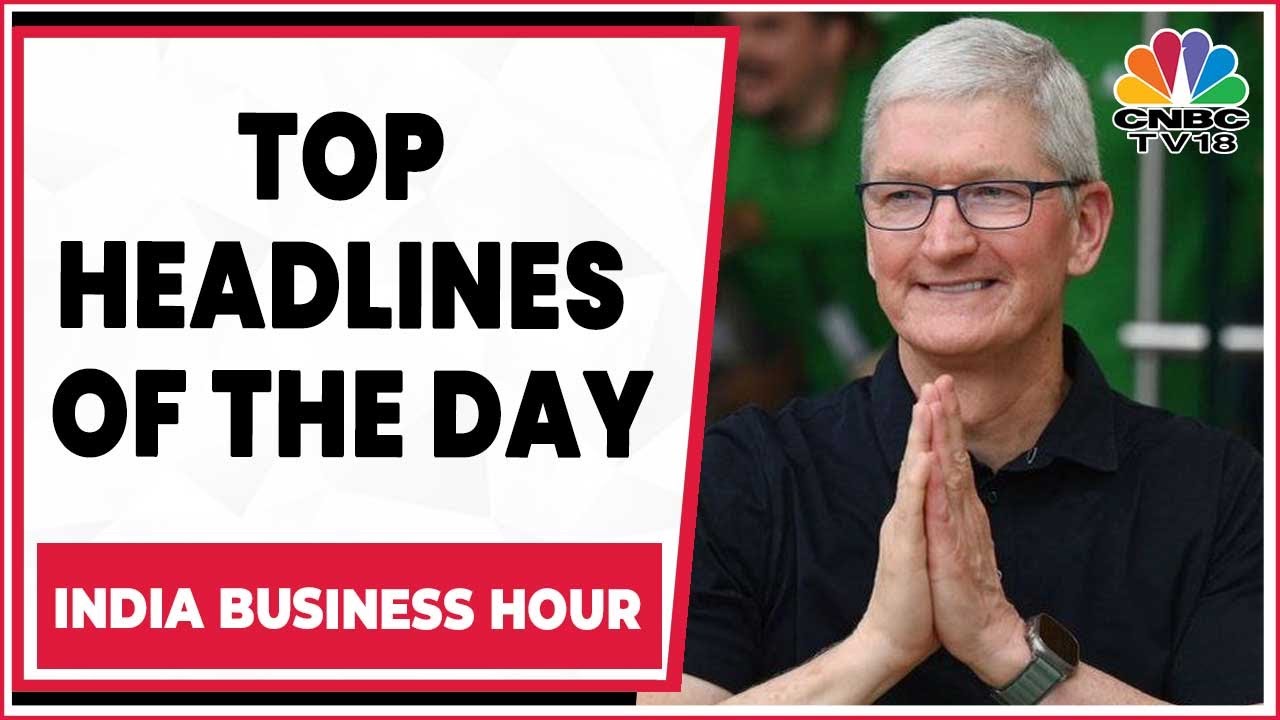 All Important Headlines Of The Day At A Glance | India Business Hour ...