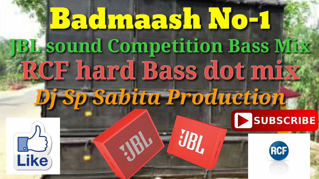 Badmaash No-1 || JBL sound Competition Bass Mix || Dj Sp Sabita ...