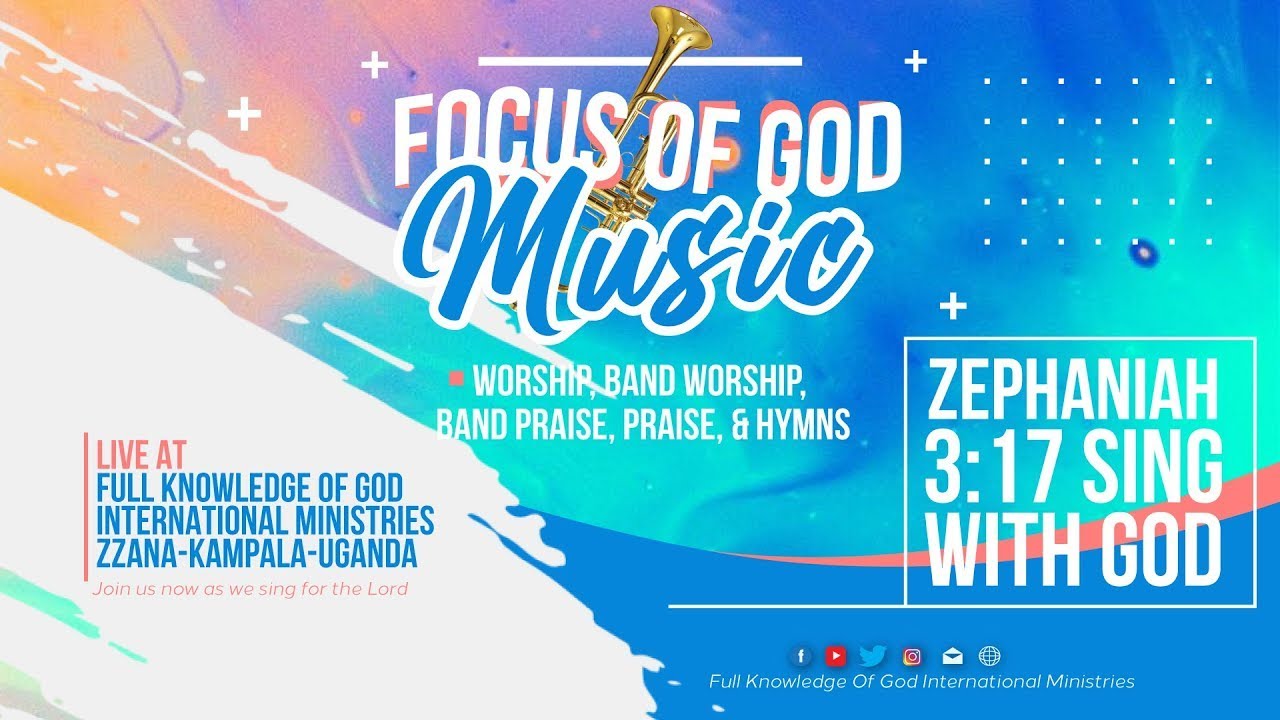 Worship Songs - Full Knowledge of God International Ministries ...