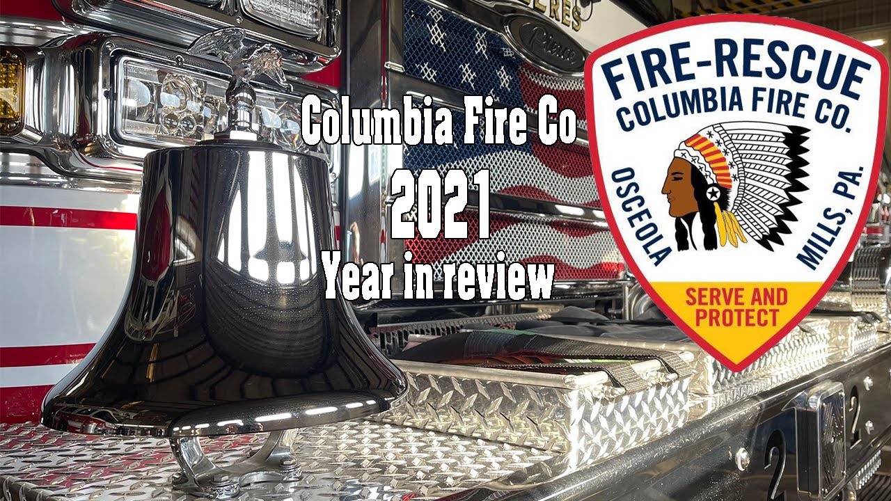 Columbia Fire Company - 2021 - YouTube