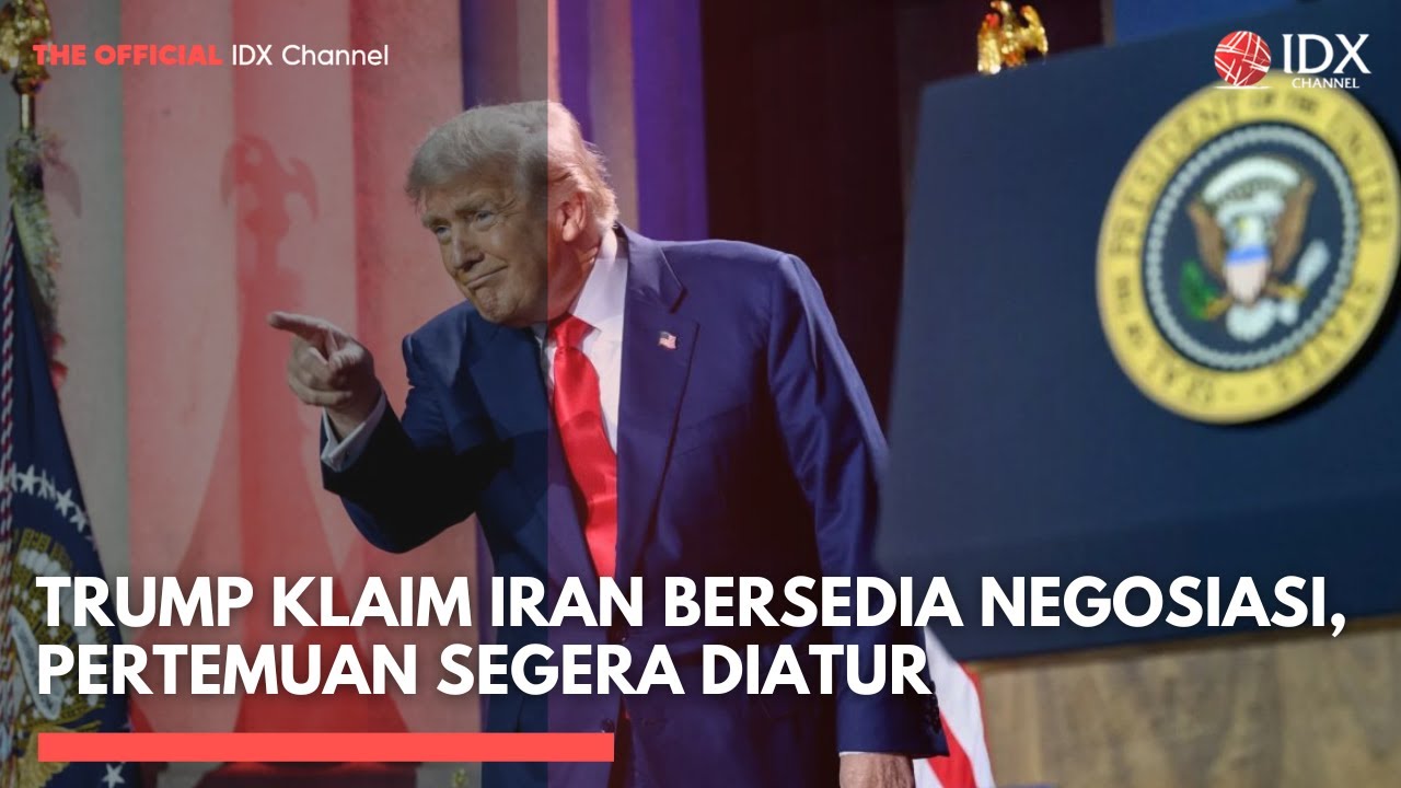 Trump Klaim Iran Bersedia Negosiasi, Pertemuan Segera Diatur | IDXC ...