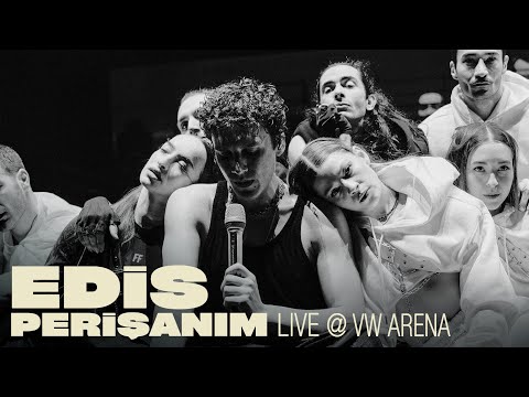 Edis - Perişanım (VW Arena Live '25)