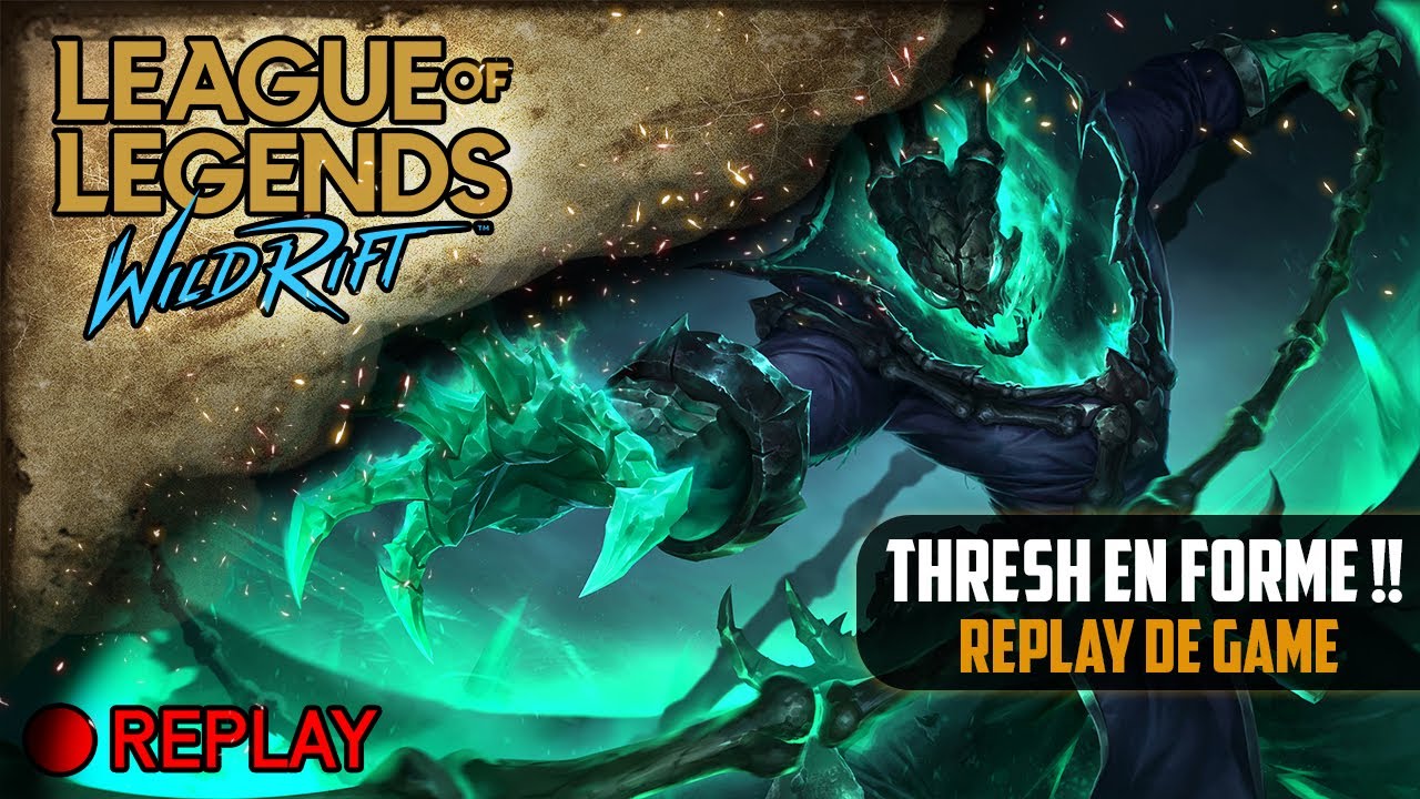 [LoL Wild Rift] Mon Thresh en GRANDE forme !! - YouTube