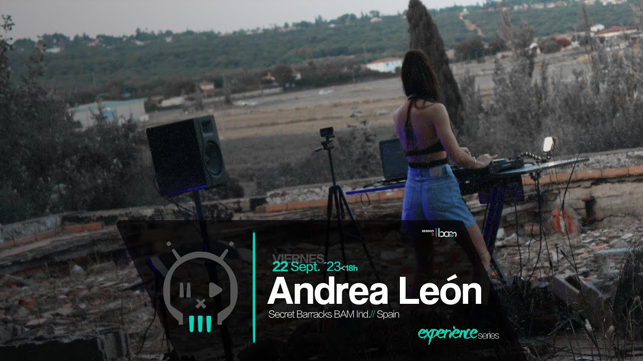 ANDREA LEÓN DJSET TECHNO // INICIO TEMPORADA 3 BAM Tv - YouTube Music