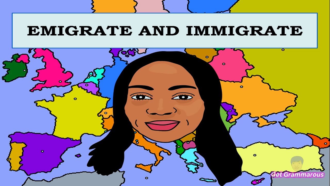 EMIGRATE AND IMMIGRATE | Learn Their Difference. - YouTube