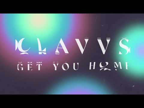 CLAVVS - Get You Home (Visualizer)
